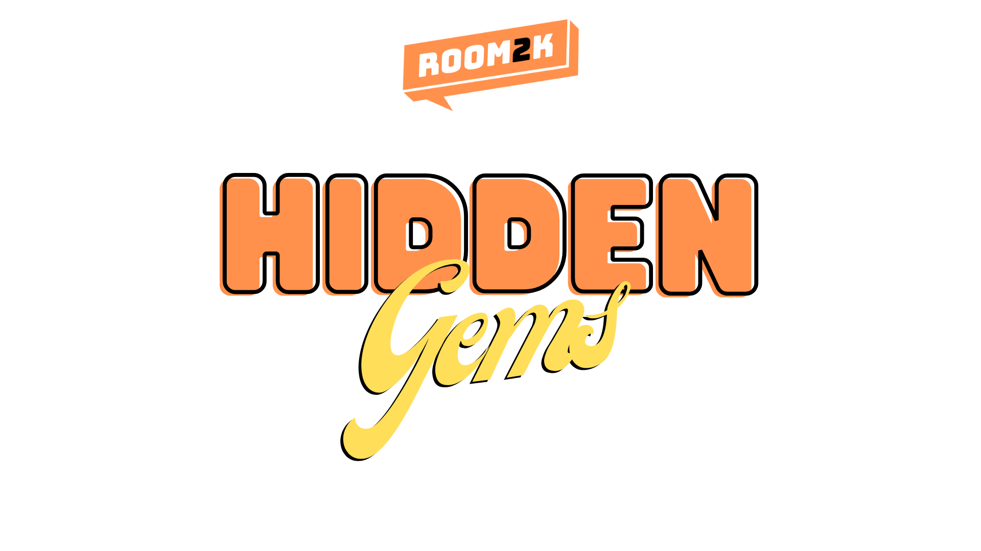 HIDDEN GEMS ROOM2K HIDDEN GEMS ROOM2K